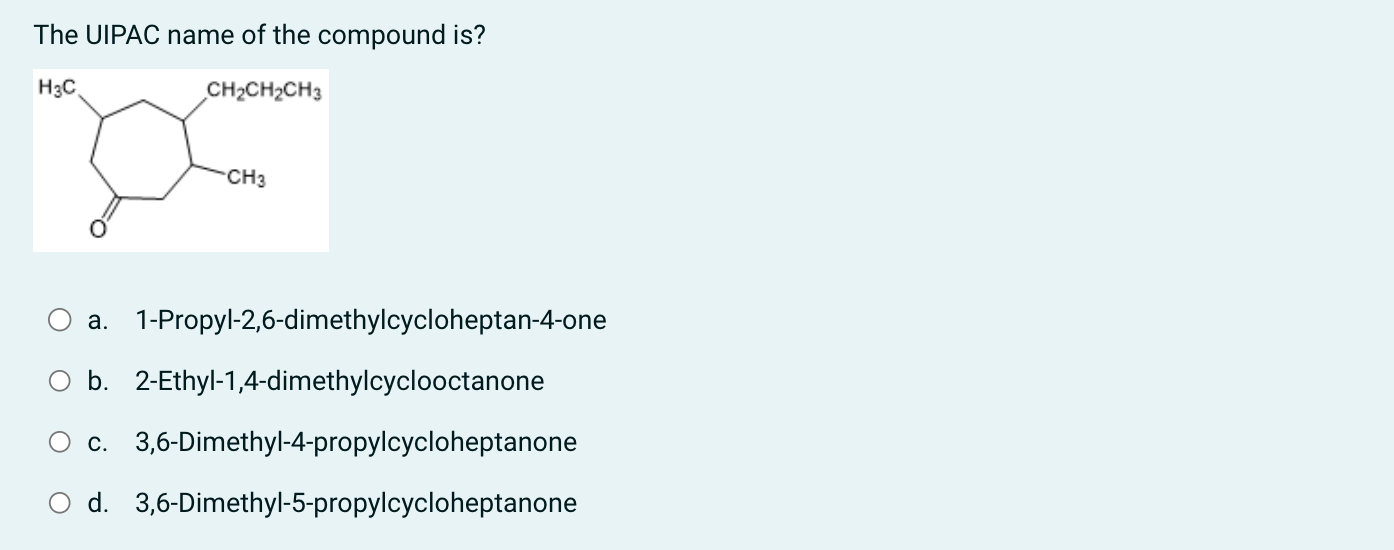 Solved The UIPAC name of the compound | Chegg.com