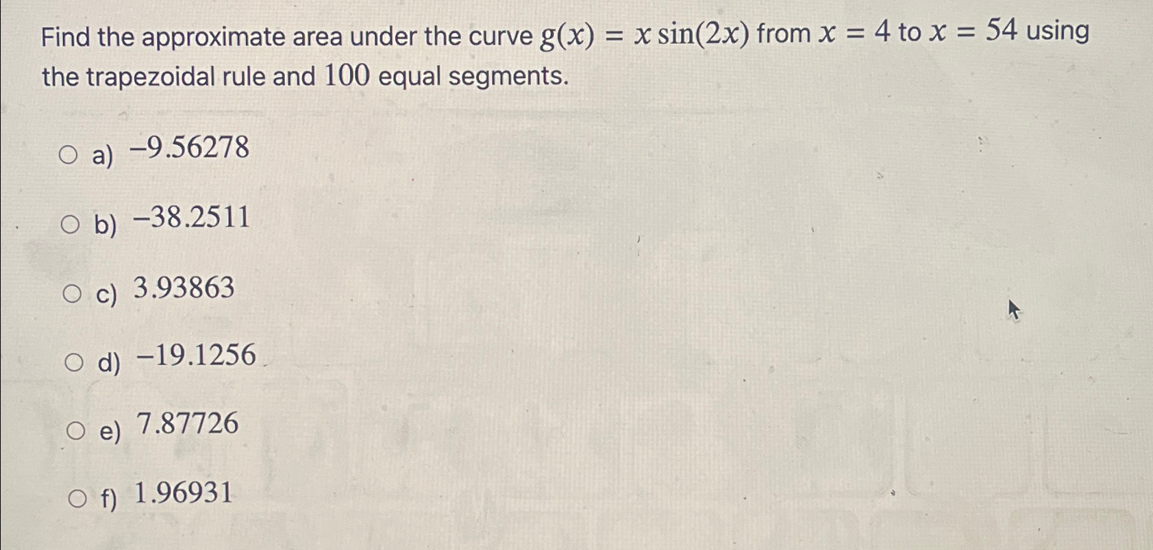 Solved Find the approximate area under the curve | Chegg.com