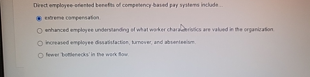Solved Direct employee-oriented benefits of competency-based | Chegg.com
