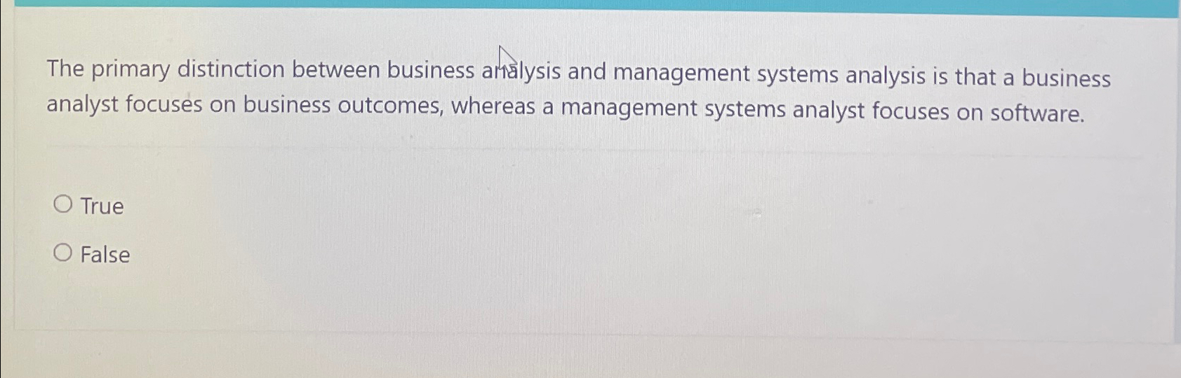 Solved The primary distinction between business aralysis and | Chegg.com
