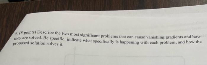 Solved 9. (5 points) Describe the two most significant | Chegg.com Solved 9. (5 points) Describe the two most significant | Chegg.com
