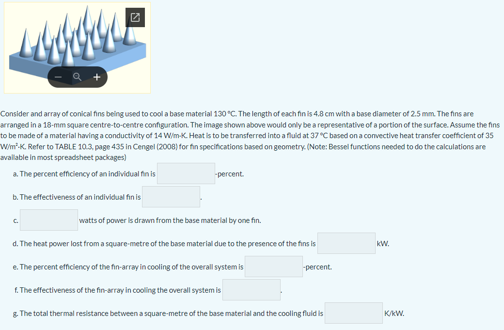 Solved Consider and array of conical fins being used to cool | Chegg.com