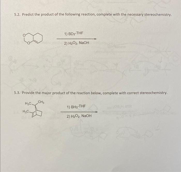Solved 5.2. Predict the product of the following reaction, | Chegg.com