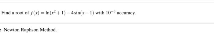 Solved Using Newthon Raphson Method Previous Solutions On