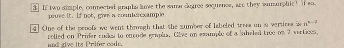 Solved If two simple, connected graphs have the same degree | Chegg.com