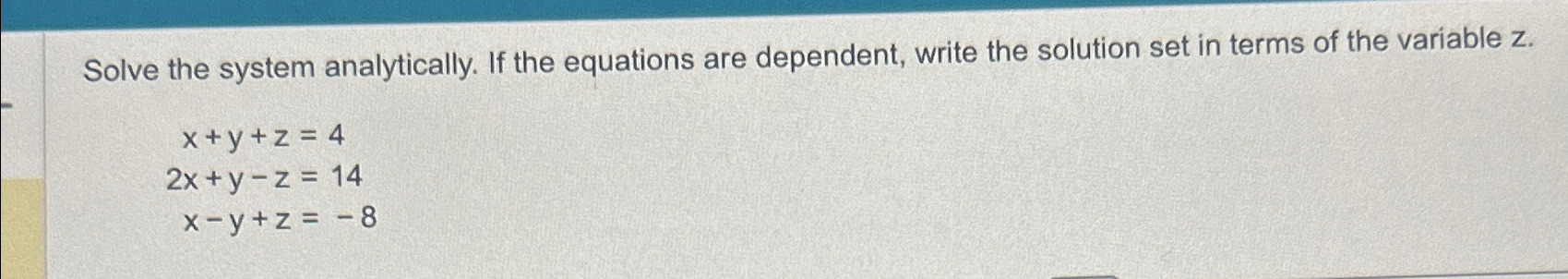 Solved Solve the system analytically. If the equations are | Chegg.com