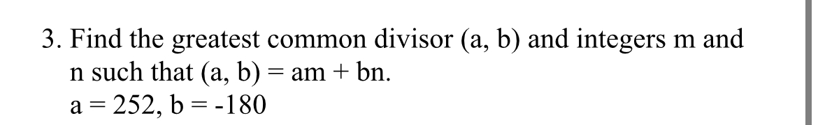 Solved Find the greatest common divisor (a,b) ﻿and integers | Chegg.com