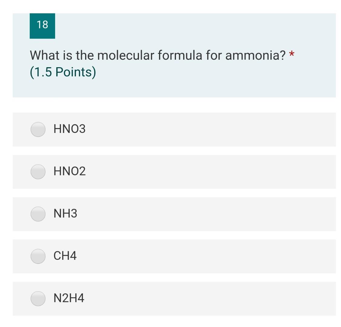 Solved 1 18 What is the molecular formula for ammonia? * | Chegg.com