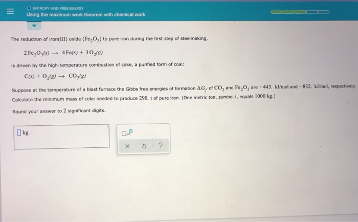 Solved - O ENTROPY AND FREE ENERGY Using the maximum work | Chegg.com