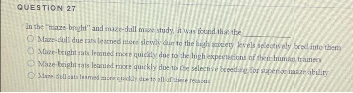 Solved QUESTION 27 In the maze-bright" and maze-dull maze | Chegg.com