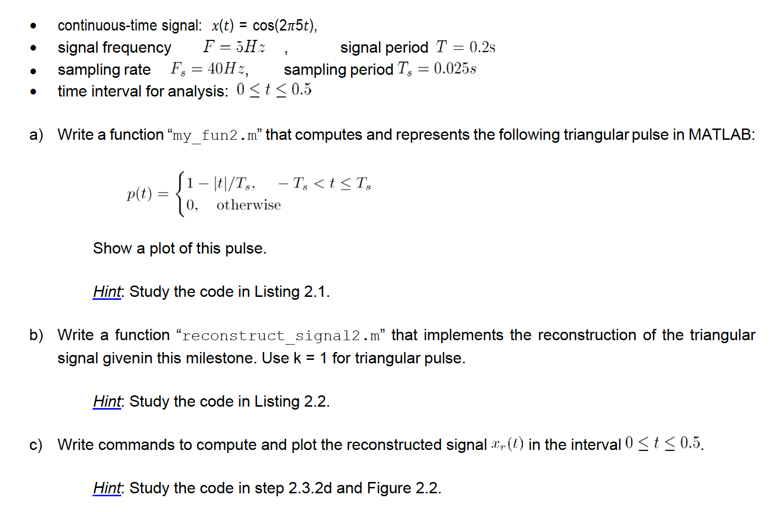 Solved Use the triangular pulse to reconstruct the signal. | Chegg.com