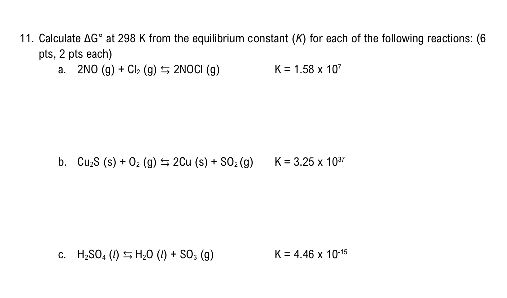 Solved Calculate ΔG° ﻿at 298 ﻿K from the equilibrium | Chegg.com