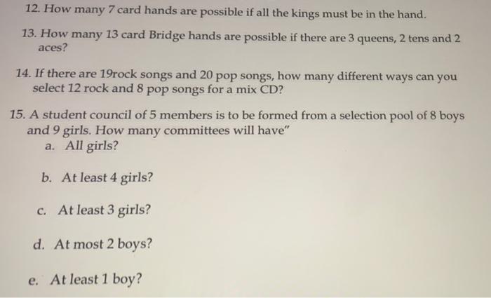 Solved 12. How many 7 card hands are possible if all the | Chegg.com