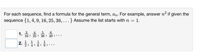 Solved For each sequence, find a formula for the general | Chegg.com