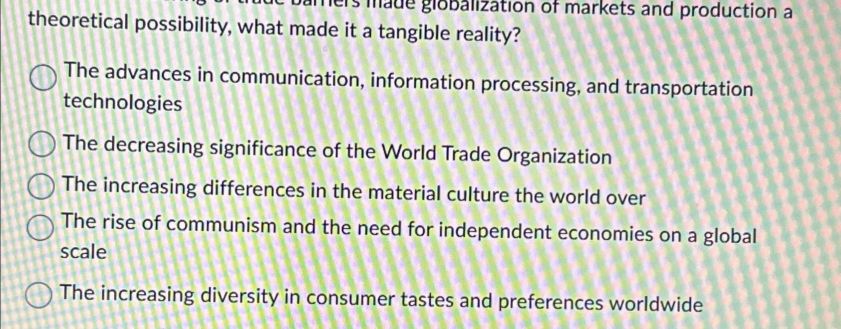 Solved globalization of markets and production a theoretical | Chegg.com