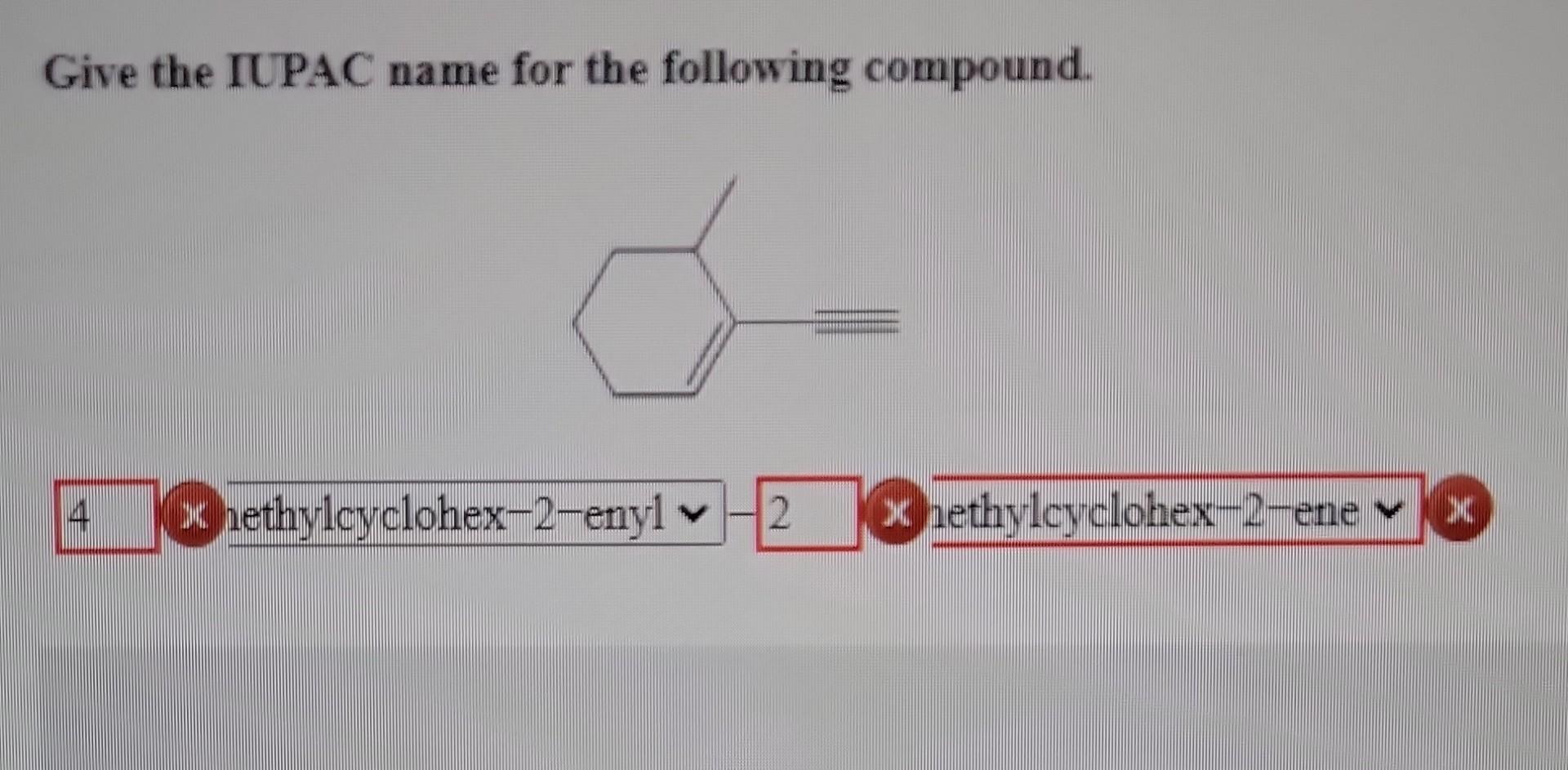 [Solved]: Give the IUPAC name for the following co