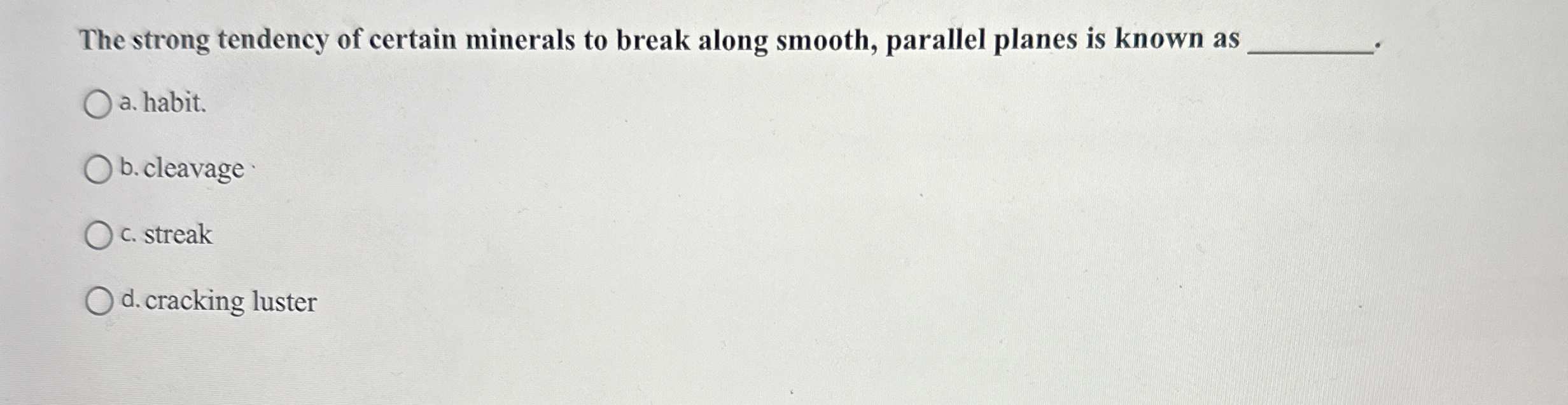 Solved The strong tendency of certain minerals to break | Chegg.com
