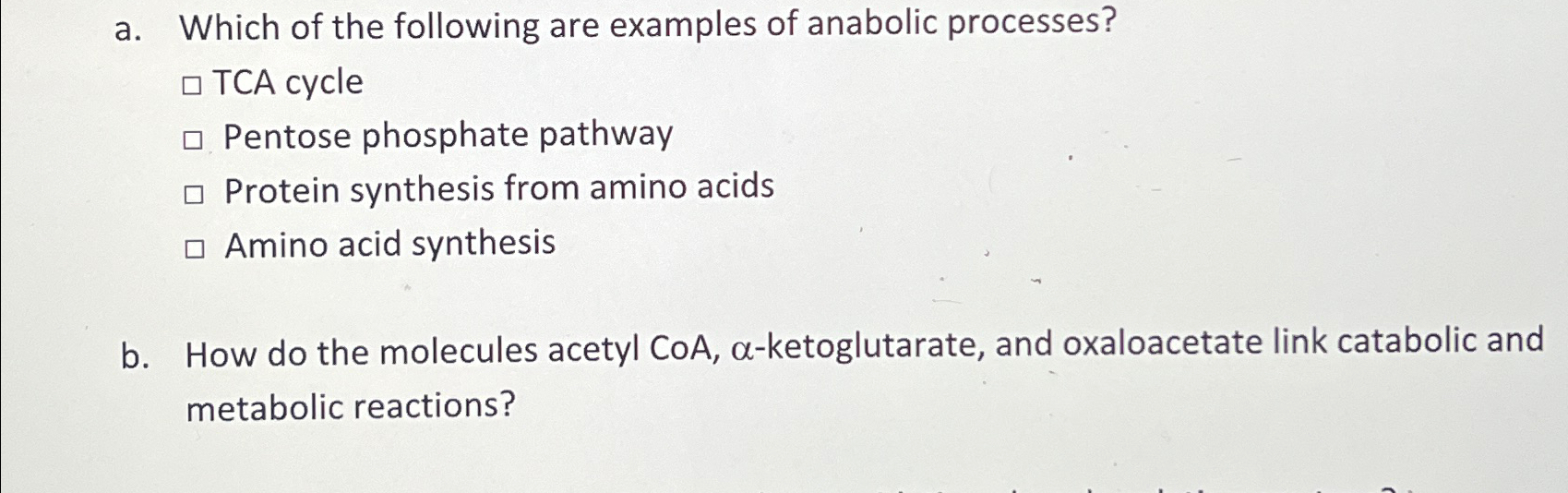 Solved a. ﻿Which of the following are examples of anabolic | Chegg.com