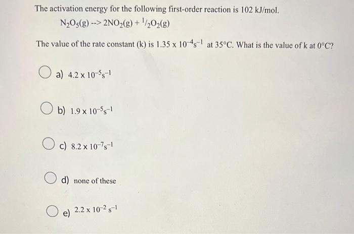 Solved The activation energy for the following first-order | Chegg.com