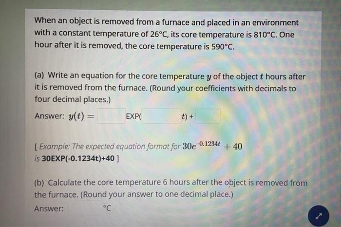 Solved When an object is removed from a furnace and placed | Chegg.com