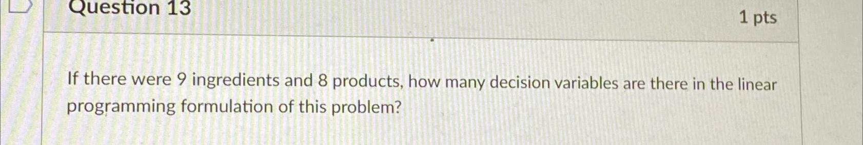 Solved Question 131ptsIf there were 9 ﻿ingredients and 8 | Chegg.com