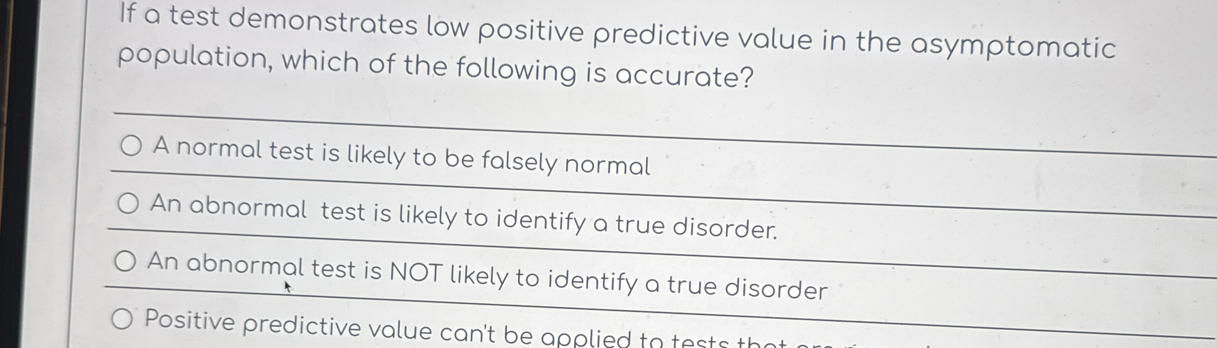 Solved If a test demonstrates low positive predictive value | Chegg.com