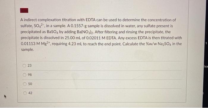 Solved A indirect complexation titration with EDTA can be | Chegg.com