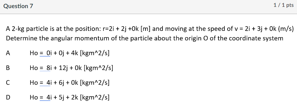 Solved Question 7A 2-kg particle is at the position: | Chegg.com