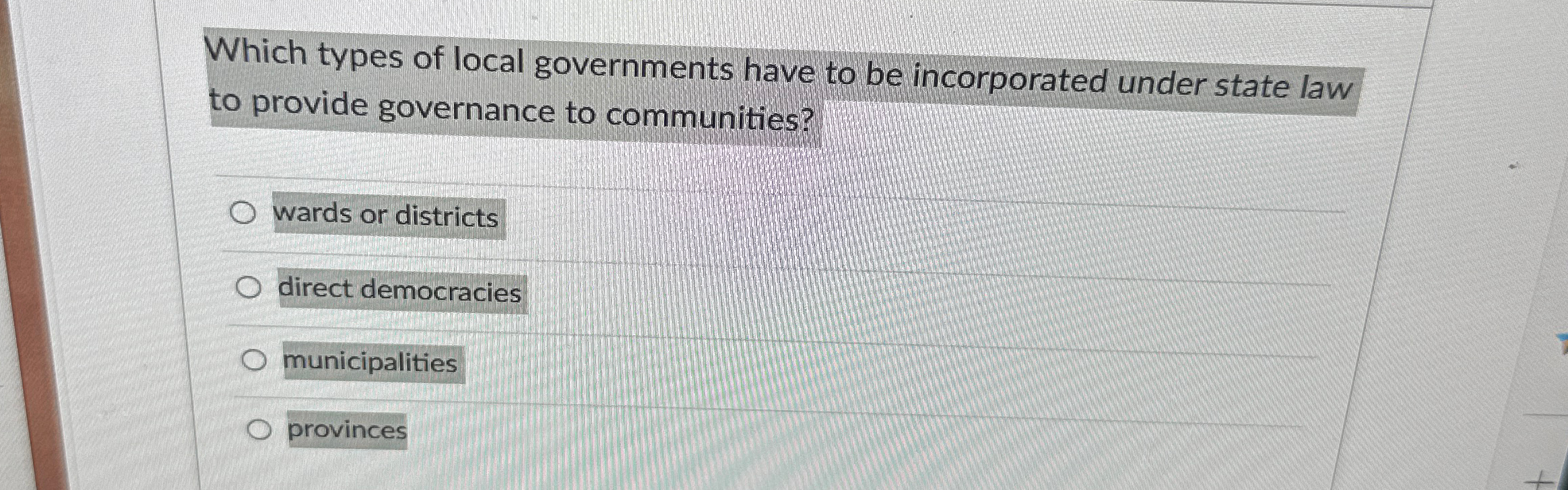 Solved Which types of local governments have to be | Chegg.com