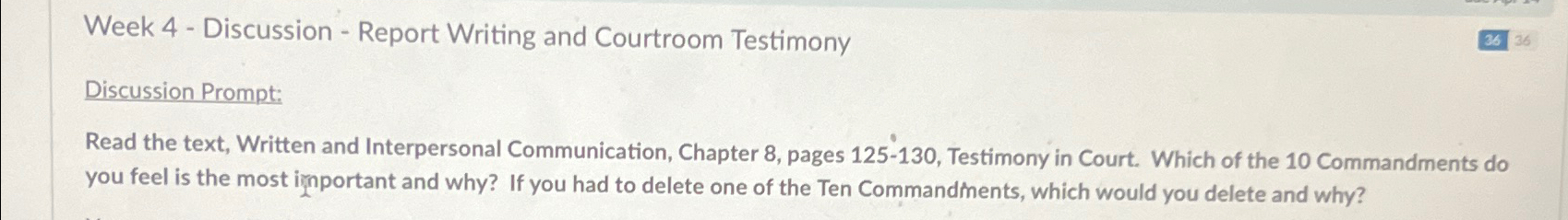 Solved Week 4 - ﻿Discussion - ﻿Report Writing and Courtroom | Chegg.com