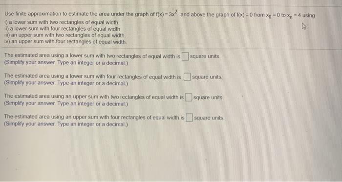 Solved Use finite approximation to estimate the area under | Chegg.com