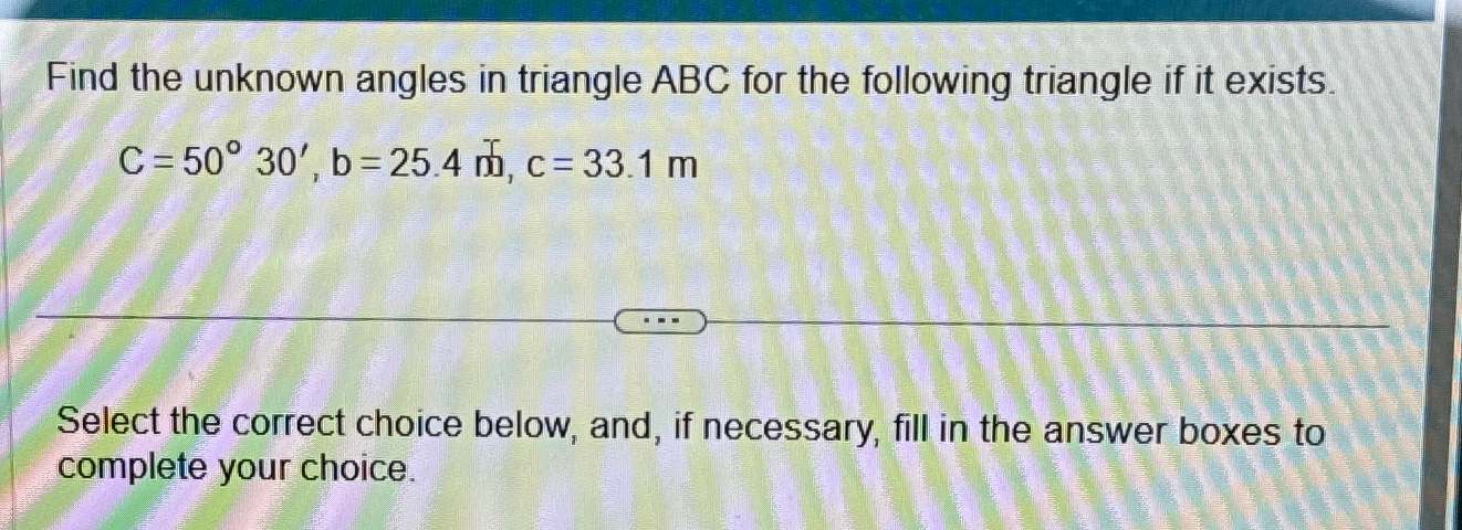 Solved Find the unknown angles in triangle ABC for the | Chegg.com