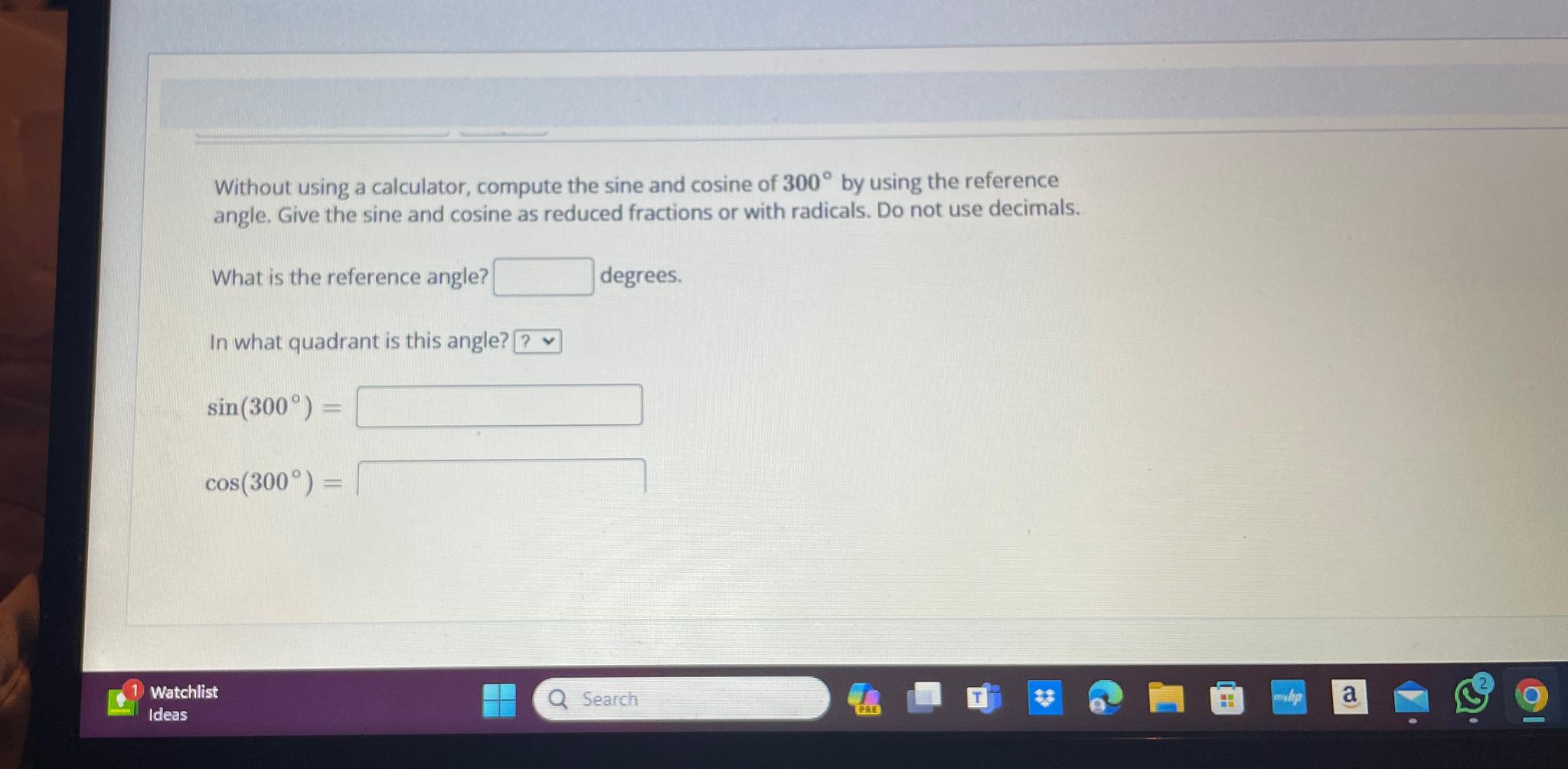 Solved Without using a calculator, compute the sine and | Chegg.com