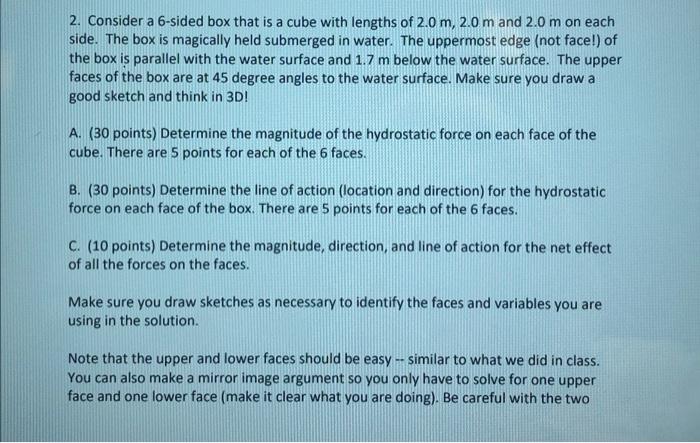 Solved 2. Consider a 6-sided box that is a cube with lengths | Chegg.com
