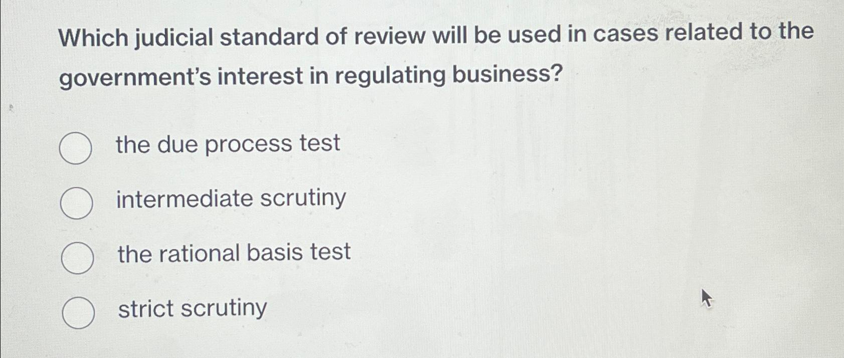 Solved Which judicial standard of review will be used in | Chegg.com