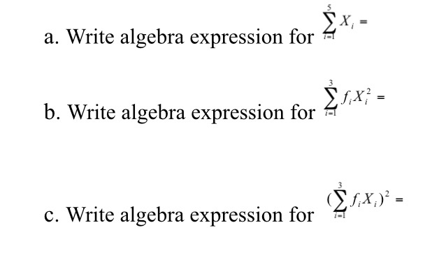 Solved ΣΧ, X- a. Write algebra expression for 1,X = : - b. | Chegg.com