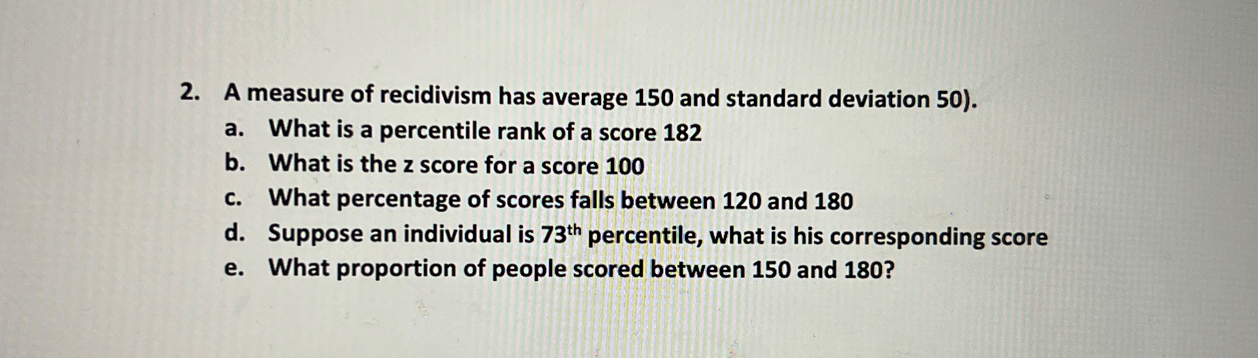 Solved A measure of recidivism has average 150 ﻿and standard | Chegg.com