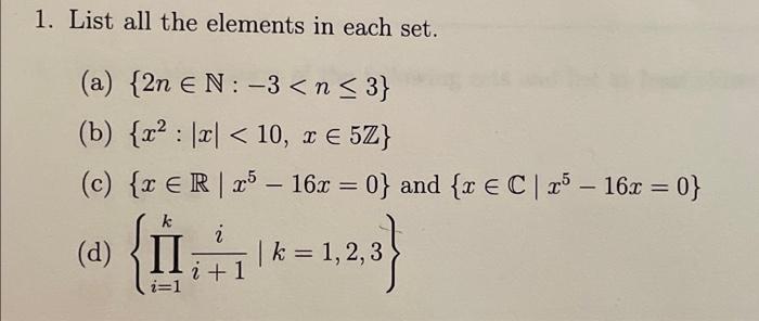 Solved 1. List all the elements in each set. (a) {2n EN:-3 | Chegg.com