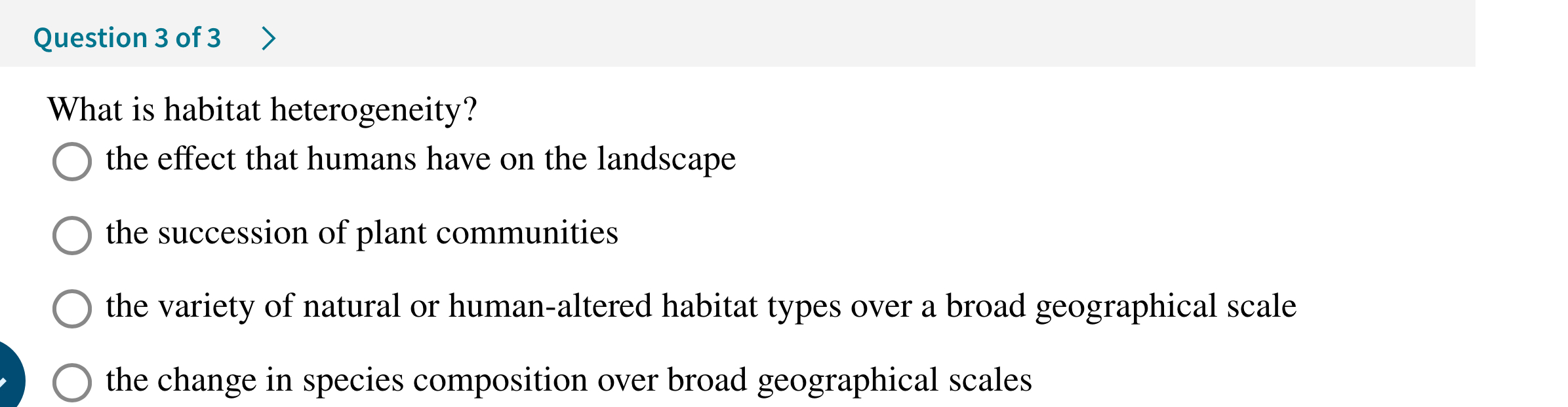 Solved Question 3 ﻿of 3What is habitat heterogeneity? the | Chegg.com