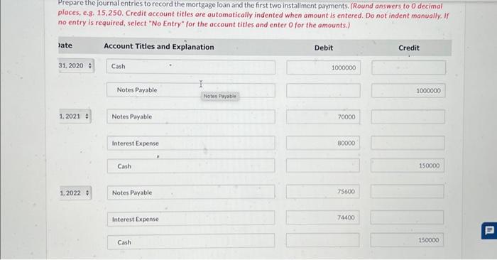 Solved Prepare the journal entries to record the mortgage | Chegg.com