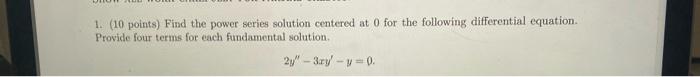 Solved 1. (10 points) Find the power series solution | Chegg.com
