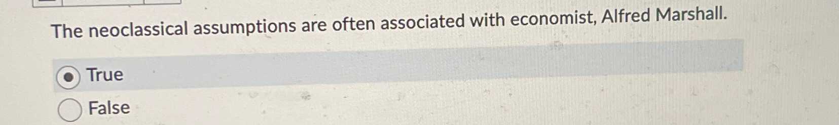 Solved The neoclassical assumptions are often associated | Chegg.com
