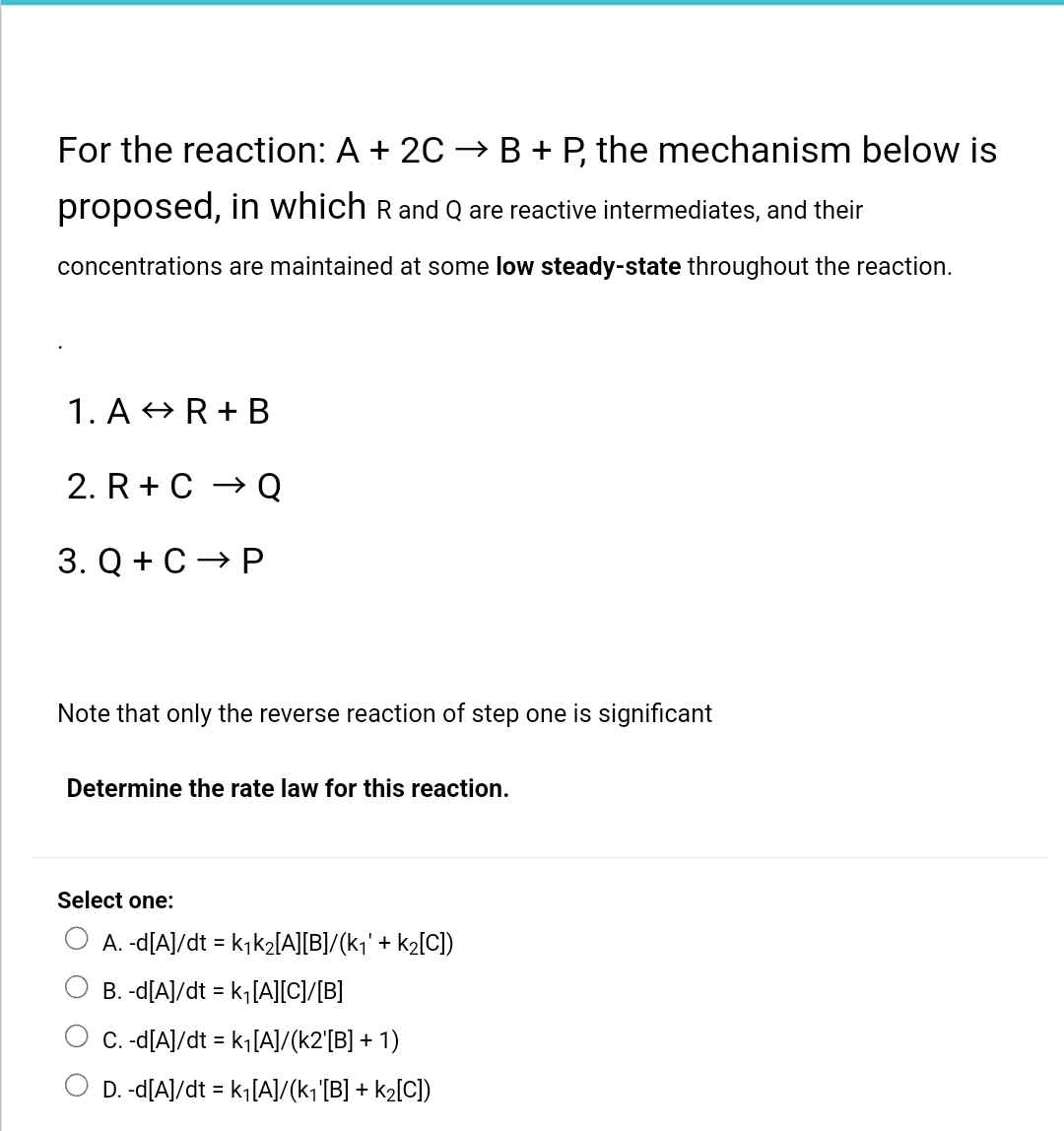 Solved For the reaction: A+2C→B+P, the mechanism below is | Chegg.com