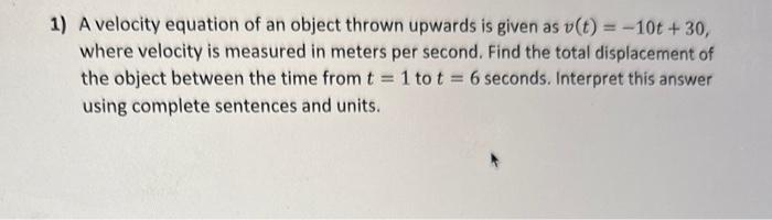 Solved A velocity equation of an object thrown upwards is | Chegg.com