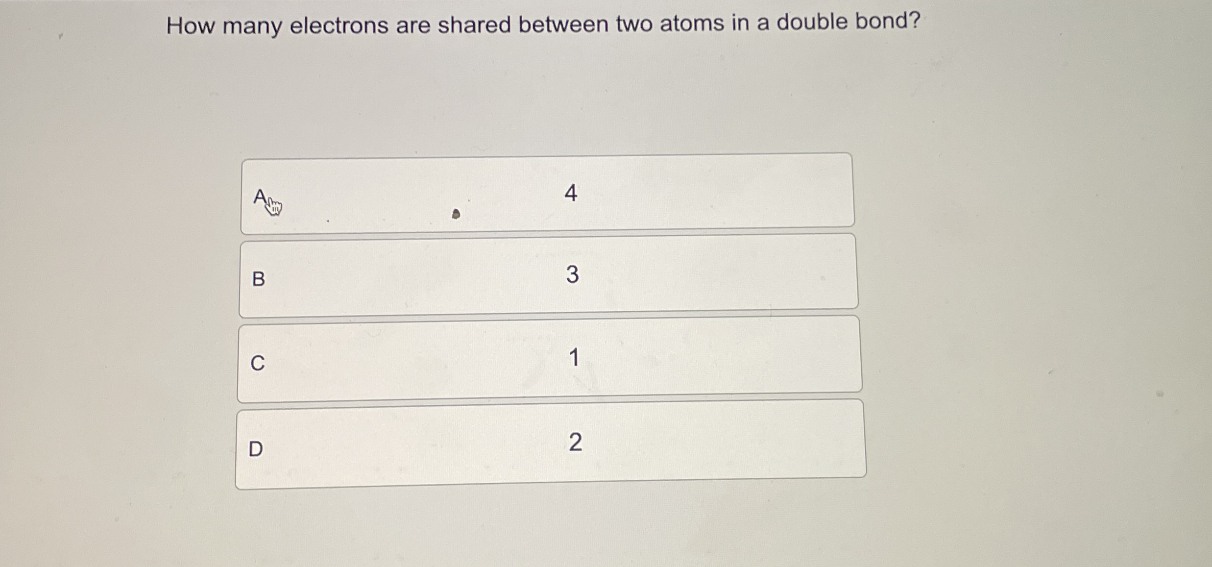 Solved How many electrons are shared between two atoms in a | Chegg.com
