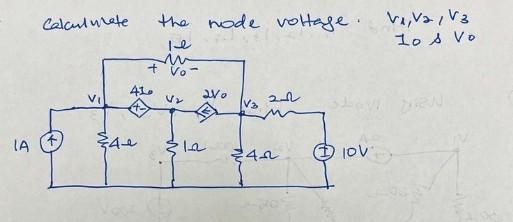 Solved Calcululate the node voltage. v1,v2,v3 10 s V0Usiss | Chegg.com