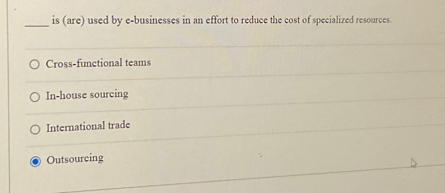 Solved is (are) ﻿used by e-businesses in an effort to reduce | Chegg.com