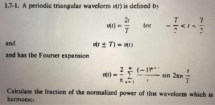 Solved 1.7-1. A periodic triangular waveform vt) is defined | Chegg.com