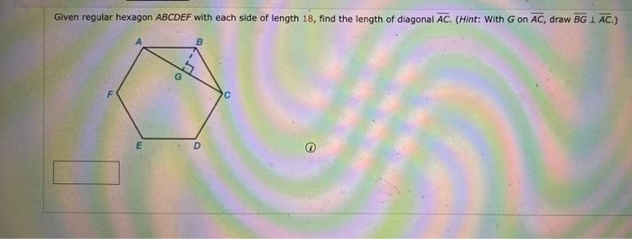 Solved Given regular hexagon ABCDEF with each side of length | Chegg.com