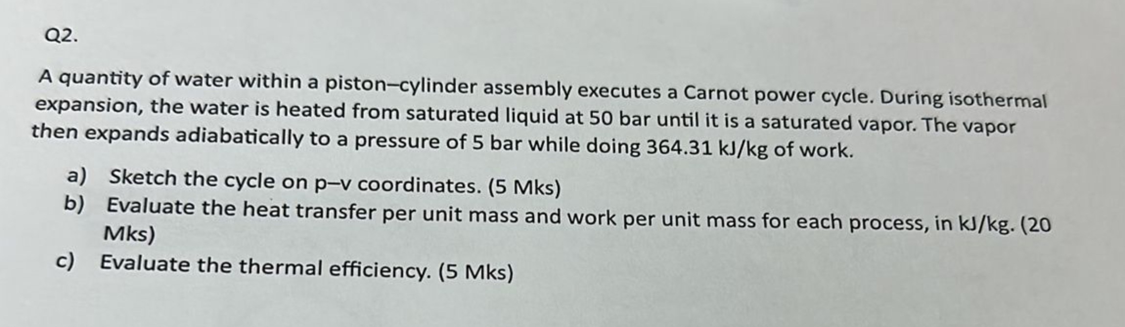 Solved Q2.A quantity of water within a piston-cylinder | Chegg.com